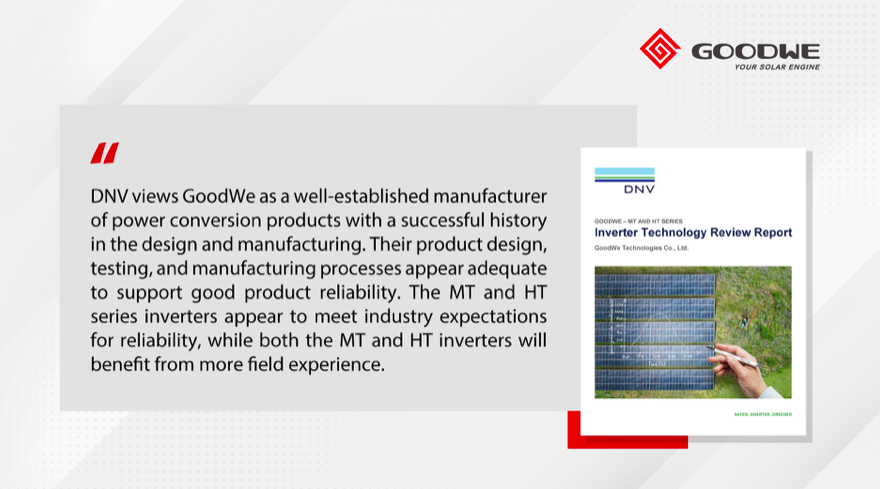 GoodWe bankability and product reliability recognized by DNV - PV Tech