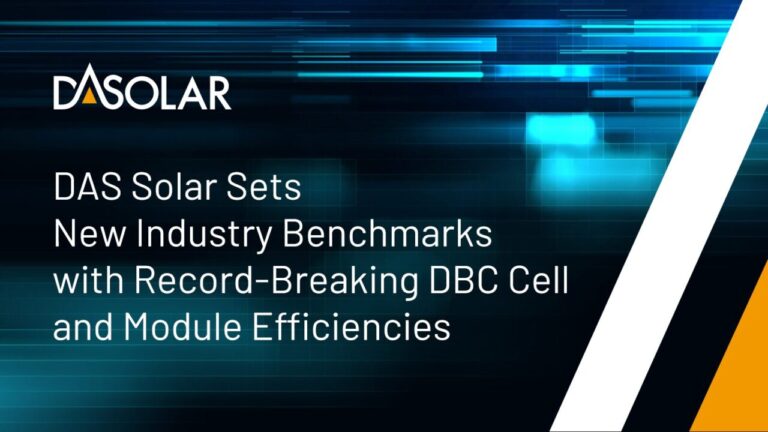 DAS Solar sets new industry benchmarks for DBC cell and module ...